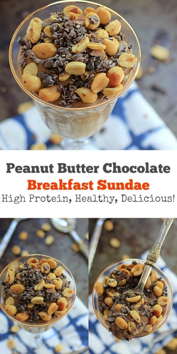 Chocolate Peanut Butter High Protein Breakfast Sundae