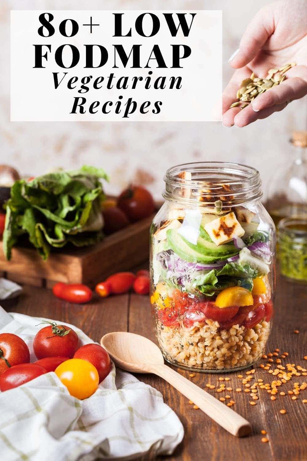 80 Low FODMAP Vegetarian Recipes For Vibrant Health EA Stewart RD