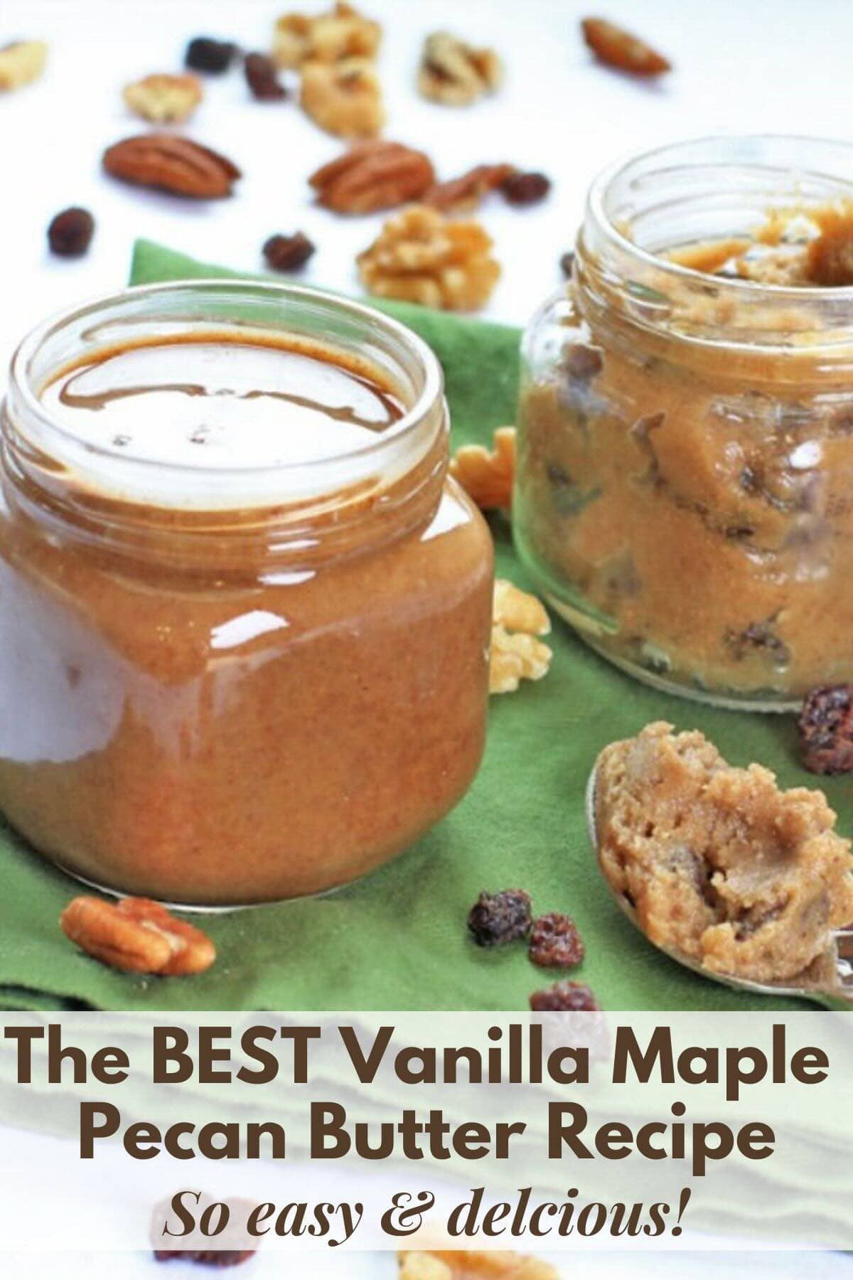 Easy Maple Pecan Butter Recipe ( + Pecan Nutrition 101)